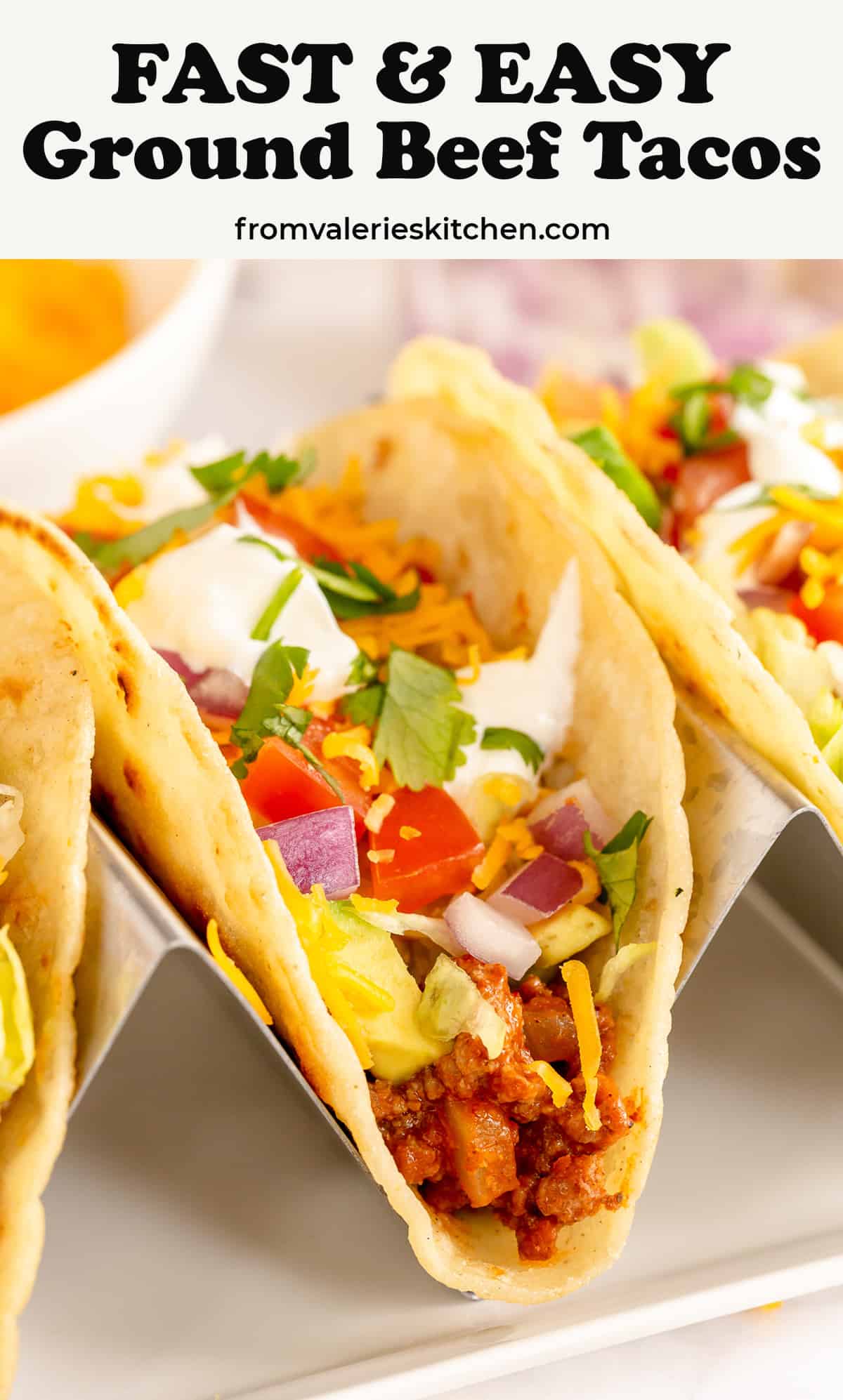 Easy Ground Beef Tacos | Valerie's Kitchen