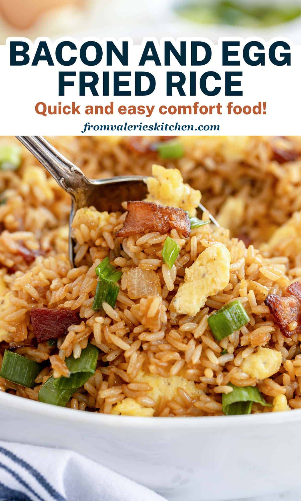 Bacon and Egg Fried Rice | Valerie's Kitchen