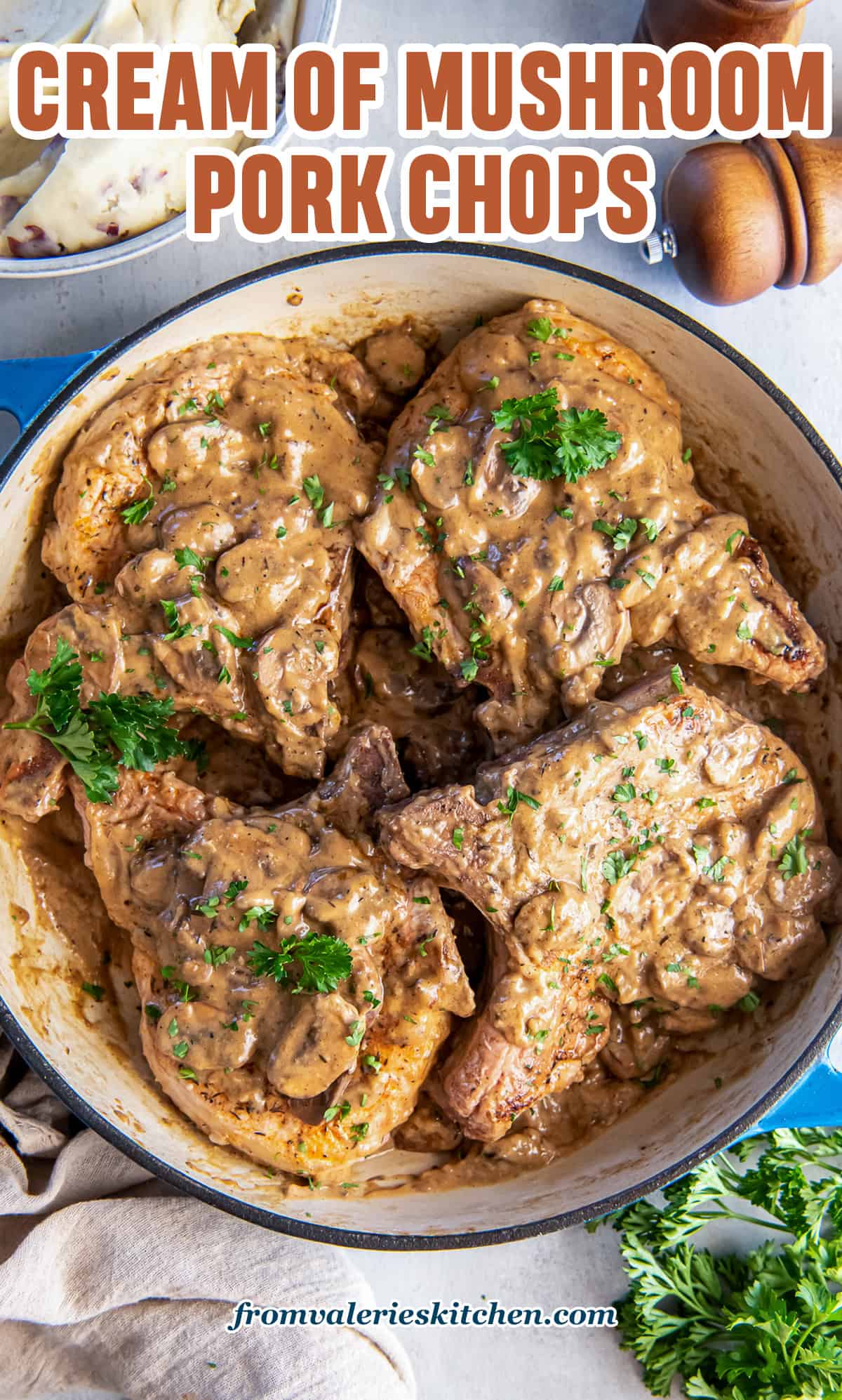 Cream of Mushroom Pork Chops | Valerie's Kitchen