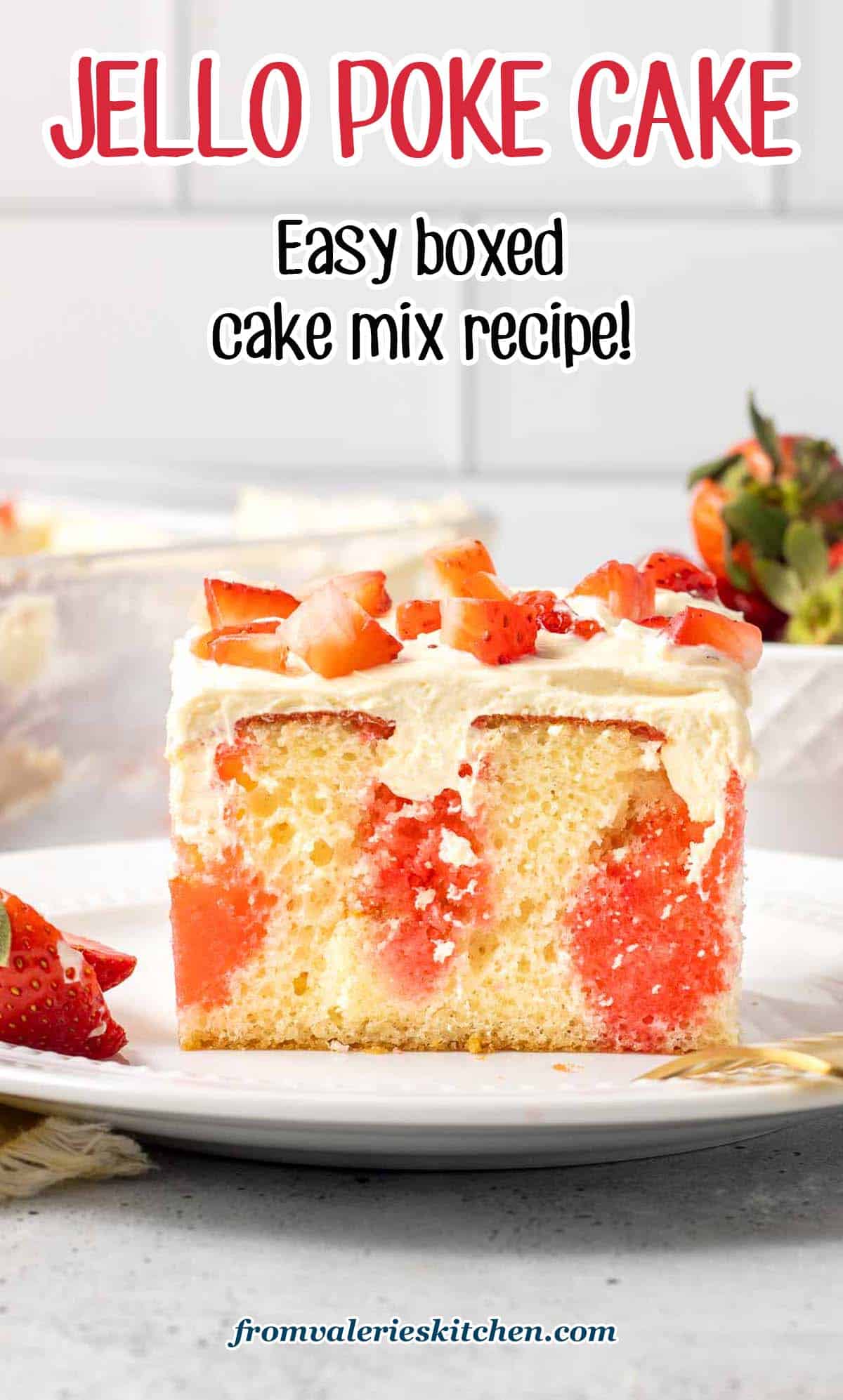 Jello Cake | Valerie's Kitchen